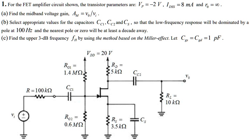 SOLVED: Texts: 1. For the FET amplifier circuit shown, the transistor ...