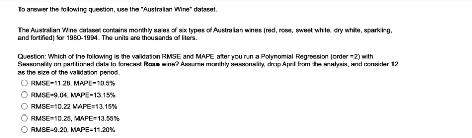 SOLVED: To answer the following question, use the "Australian Wine ...