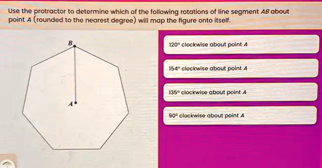 SOLVED: Use the protractor t0 determine which of the following ...