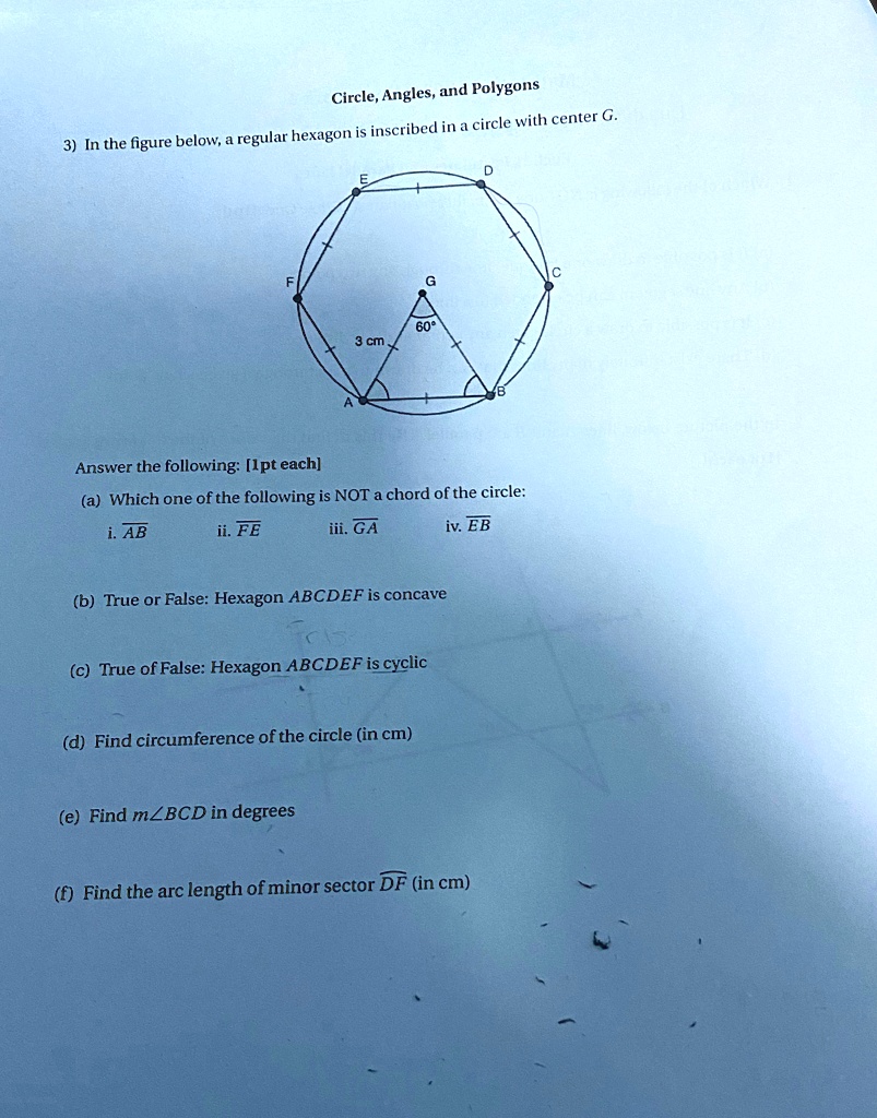 SOLVED: Circle, Angles, and Polygons inscribed in a circle with center G. 3) In the figure below ...