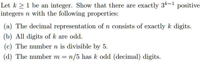 SOLVED: Let k 2 1 be an integer. Show that there are exactly 3k-1 positive integers with the ...