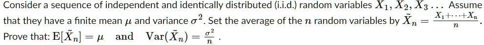 consider a sequence of independent and identically distributed iid random variables x1x2x3 ...