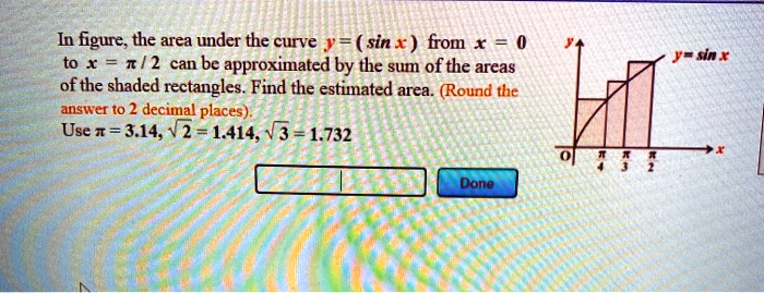 SOLVED: In the figure, the area under the curve sin(x) from 0 to T/2 ...