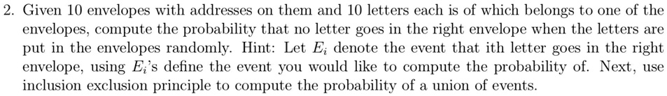given 10 envelopes with addresses 0n them and 10 letters each is of ...