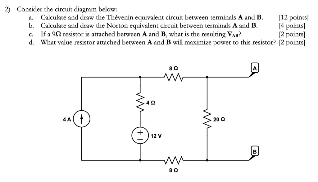 SOLVED: Consider the circuit diagram below: a. Calculate and draw the Thevenin equivalent ...