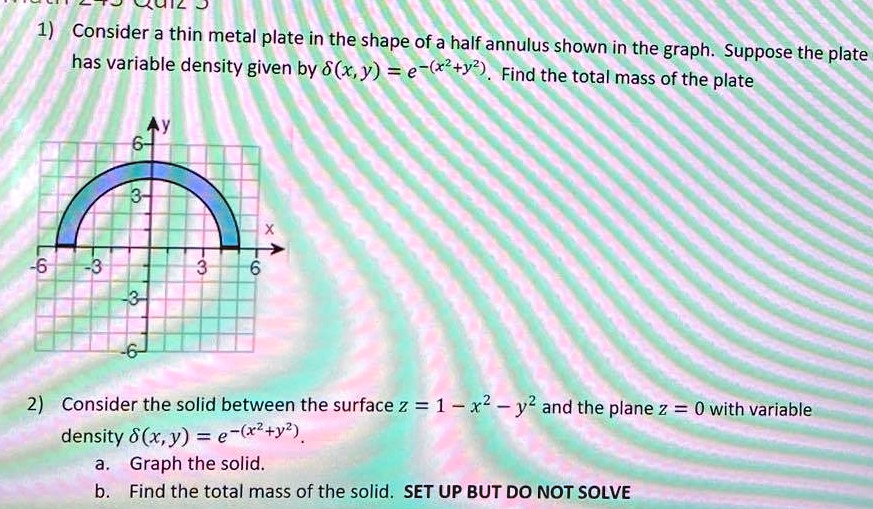 SOLVED: 1) Consider a thin metal plate in the shape of a half annulus ...