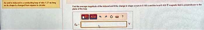 SOLVED: An electric current is induced in a conducting loop of 0.27m in ...