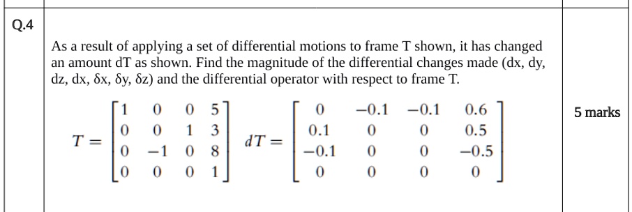 SOLVED: Q.4 As a result of applying a set of differential motions to ...