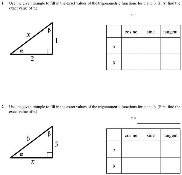 SOLVED: Use the given triangle fill in the exact values of the trigonometric functions for and ...