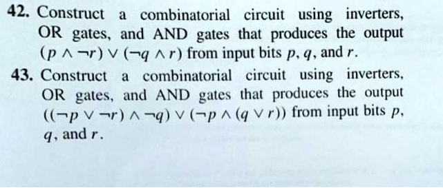 Solved 42 Construct Combinatorial Circuit Using Inverters Or Gates And And Gates That
