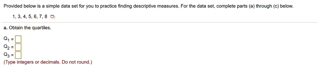 SOLVED: Provided below is simple data set for you to practice finding ...