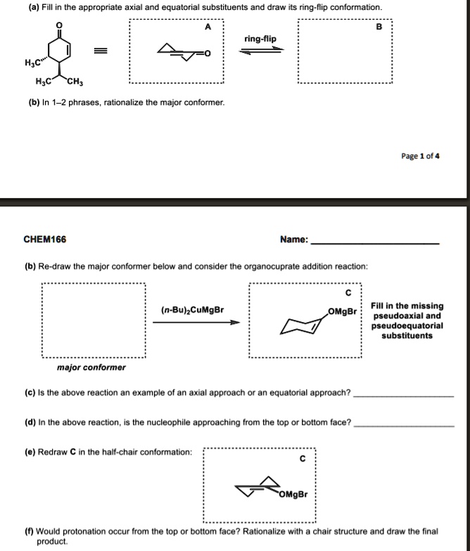 A fill in tne appropriate axial and equatorial substituents...