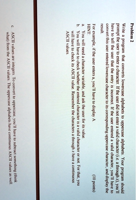 Solved Ascii Values Hint Result For Example If The User Enters A Youll Have To Display A