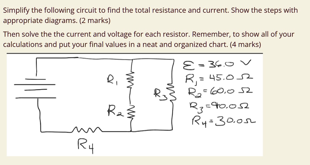 SOLVED: Simplify the following circuit to find the total resistance and current. Show the steps ...