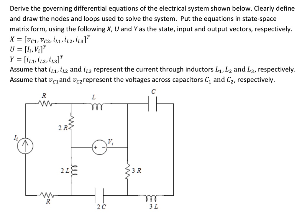 SOLVED: Derive the governing differential equations of the electrical ...