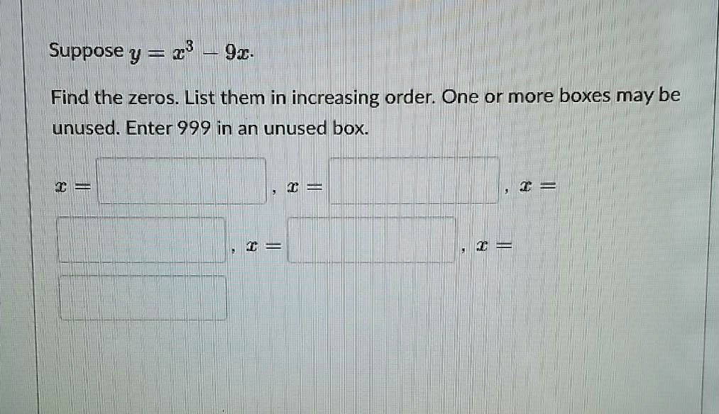 SOLVED: Suppose y rb 9c Find the zeros. List them in increasing order ...