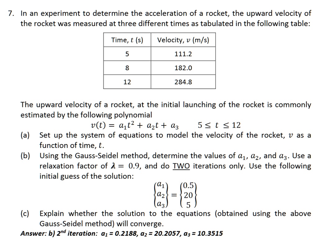 [GET ANSWER] 7. In an experiment to determine the acceleration of a ...