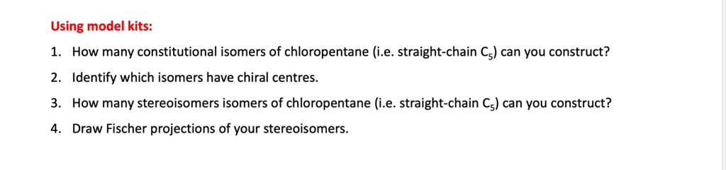 Using model kits: 1. How many constitutional isomers of chloropentane ...