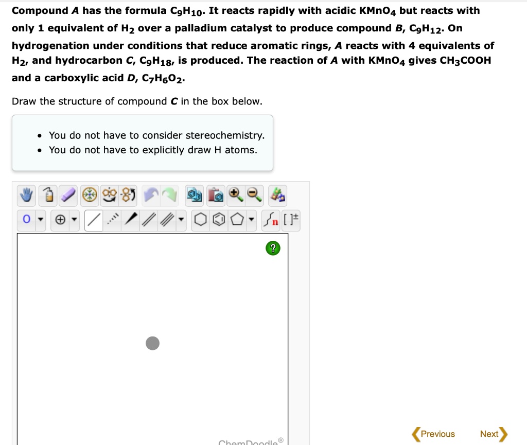compound a has the formula cgh1o it reacts rapidly with acidic kmno4 but reacts with only 1 ...