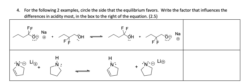 SOLVED: For the following 2 examples, circle the side that the equilibrium favors. Write the ...