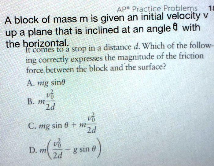 SOLVED: Ape Practice Problems A block of mass m is given an initial ...