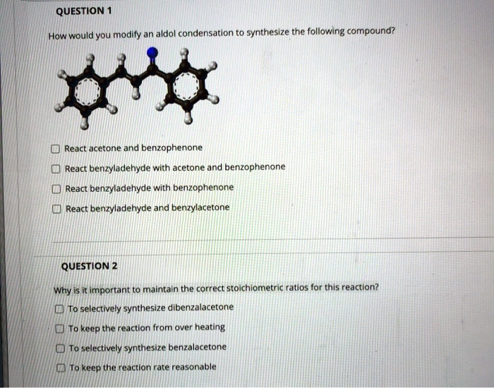 SOLVED:QUESTION How would you modify an aldol condensation to ...