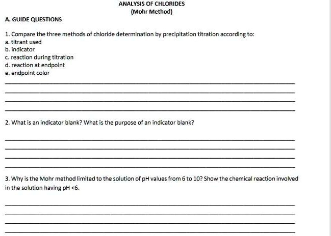 SOLVED: ANALYSIS OF CHLORIDES (Mohr Method) GUIDE QUESTIONS Compare the ...