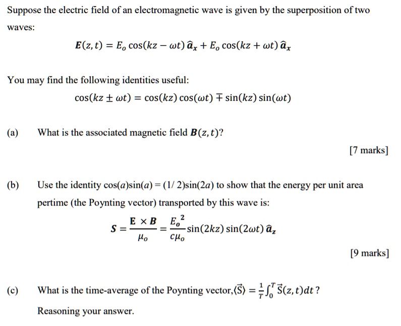 SOLVED: Suppose the electric field of an electromagnetic wave is given by the superposition of ...