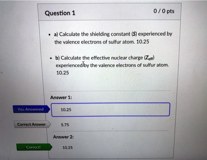 SOLVED: a) Calculate the shielding constant (S) experienced by the valence electrons of a sulfur ...