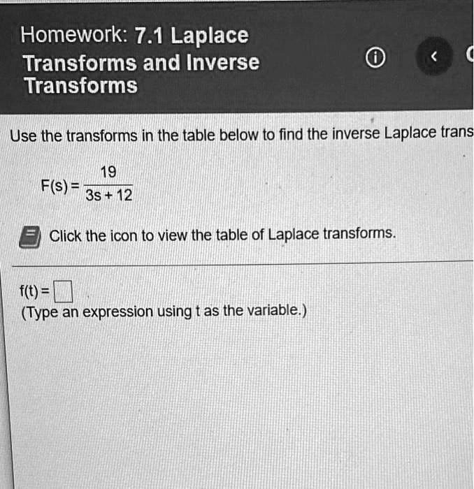 Homework: 7.1 Laplace Transforms and Inverse Transforms Use the ...