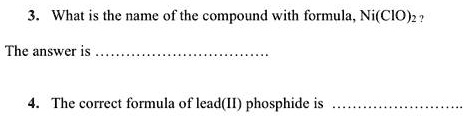 SOLVED:What is the name of the compound with formula, Ni(CIO) ? The ...