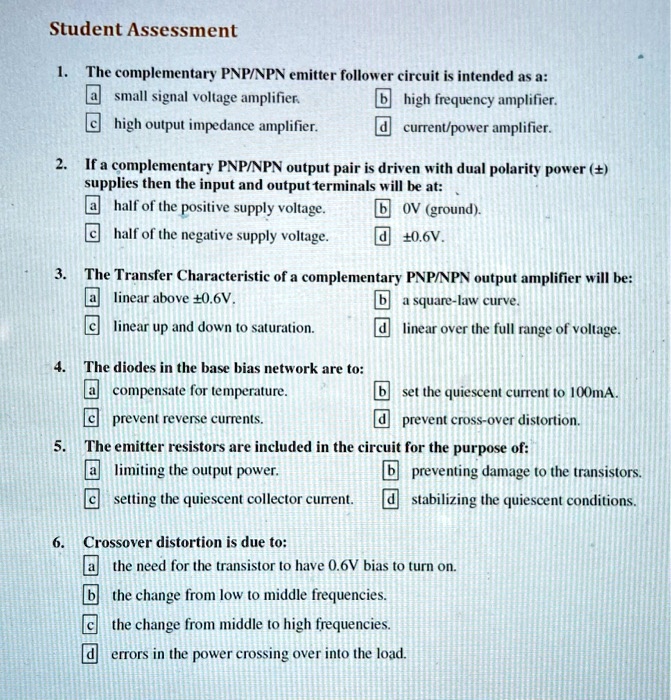 Student Assessment 1. The complementary PNP/NPN emitter follower ...