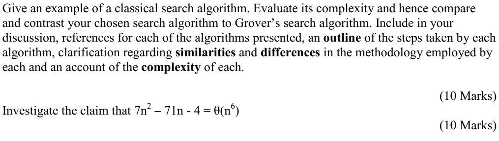 SOLVED: Give an example of a classical search algorithm. Evaluate its ...