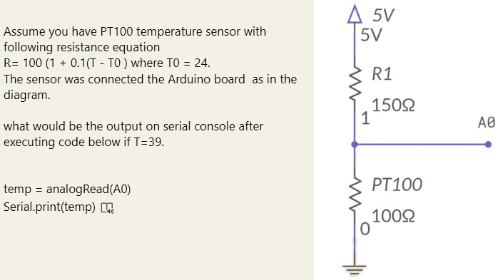 SOLVED: Texts: A 5V 5V Assume you have a PT100 temperature sensor with ... SOLVED: Texts: A 5V 5V Assume you have a PT100 temperature sensor with ...
