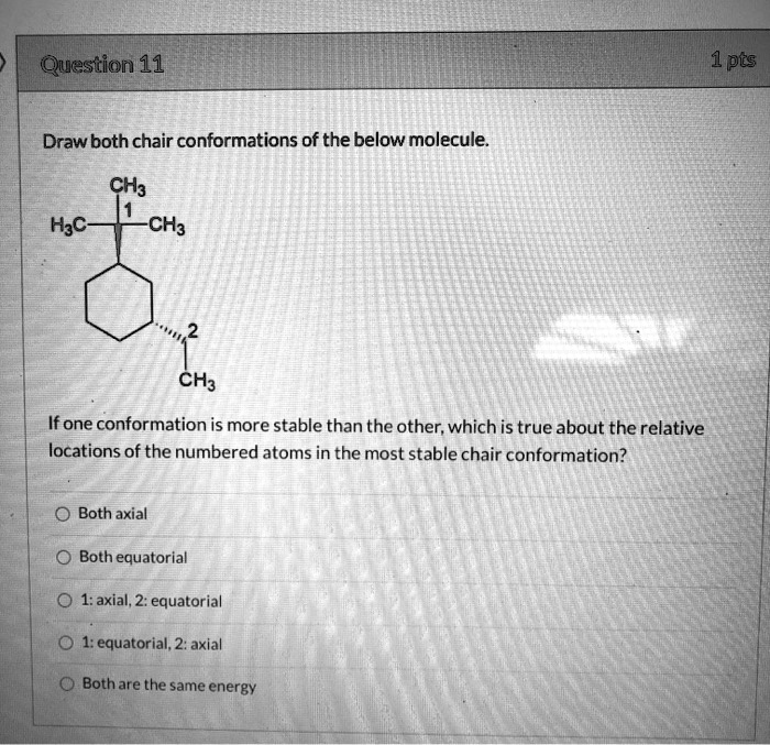 SOLVED: Draw both chair conformations of the below molecule: CH3 | H-C ... SOLVED: Draw both chair conformations of the below molecule: CH3 | H-C ...