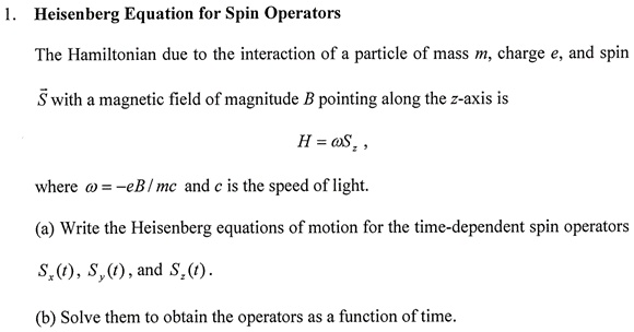 1. Heisenberg Equation for Spin Operators The Hamiltonian...