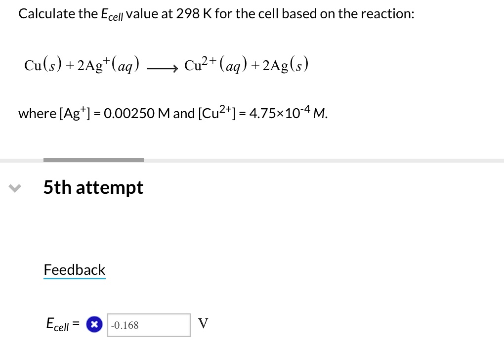 SOLVED: Calculate the Ecell value at 298 K for the cell based on the ...