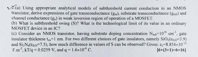SOLVED: (a) Using appropriate analytical models of subthreshold current ...