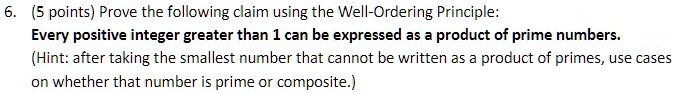 SOLVED: (5 points) Prove the following claim using the Well-Ordering Principle: Every positive ...