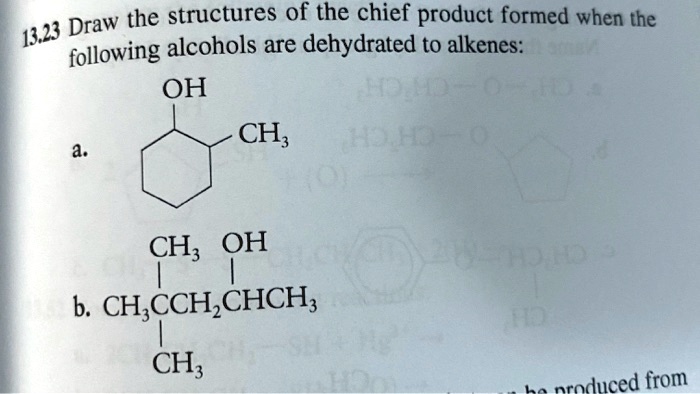 SOLVED: 1323 Draw the structures of the chief product formed when the following alcohols are ...