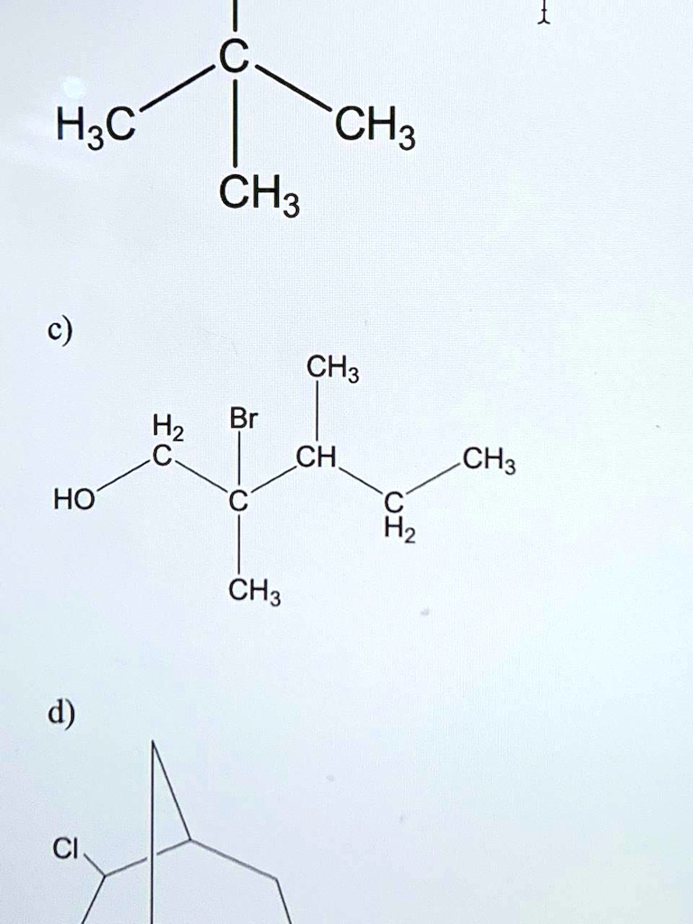 SOLVED: Text: For C, write the IUPAC name. HaC CH3 CH3 CH3 H2C Br CH3 ...
