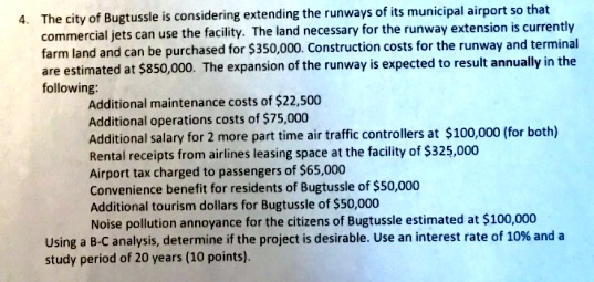 SOLVED: The city of Bugtussle is considering extending the runways of its municipal airport so ...