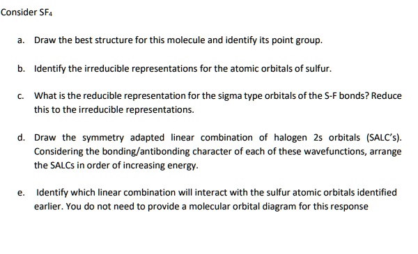 SOLVED: Consider SF4 Draw the best structure for this molecule and ...