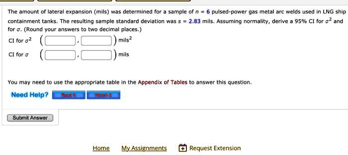 SOLVED: The amount of lateral expansion in mils was determined for a sample of n = 6 pulsed ...