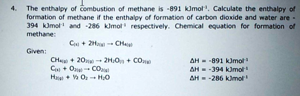 the enthalpy of combustion of methane is 891 kjmol calculate the ...