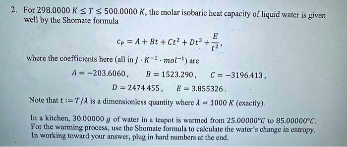 SOLVED: For 298.0000 K to 500.0000 K, the molar isobaric heat capacity ...