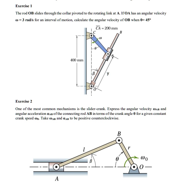 Exercise 1 The rod OB slides through the collar pivoted to the rotating link at A. If OA has an ...