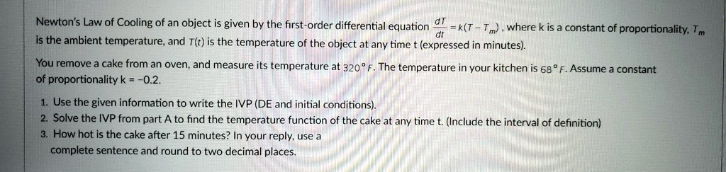newtons law of cooling of an object is given by the first order ...