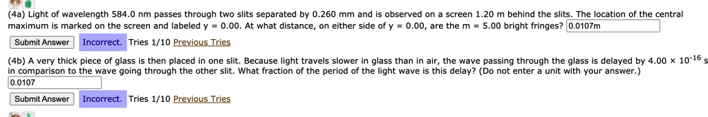 SOLVED: (4a) Light of wavelength 584 nm passes through two slits ...