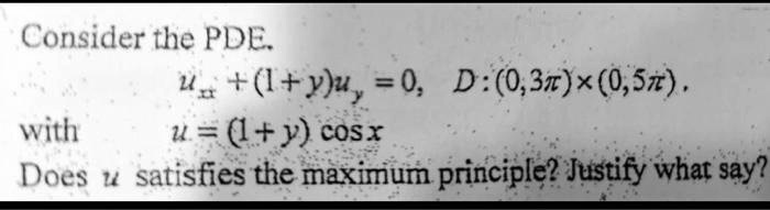 SOLVED: Consider the PDE u_ +(I+yJu, =0, D:(0,31)x (0,57) , with u= (I ...